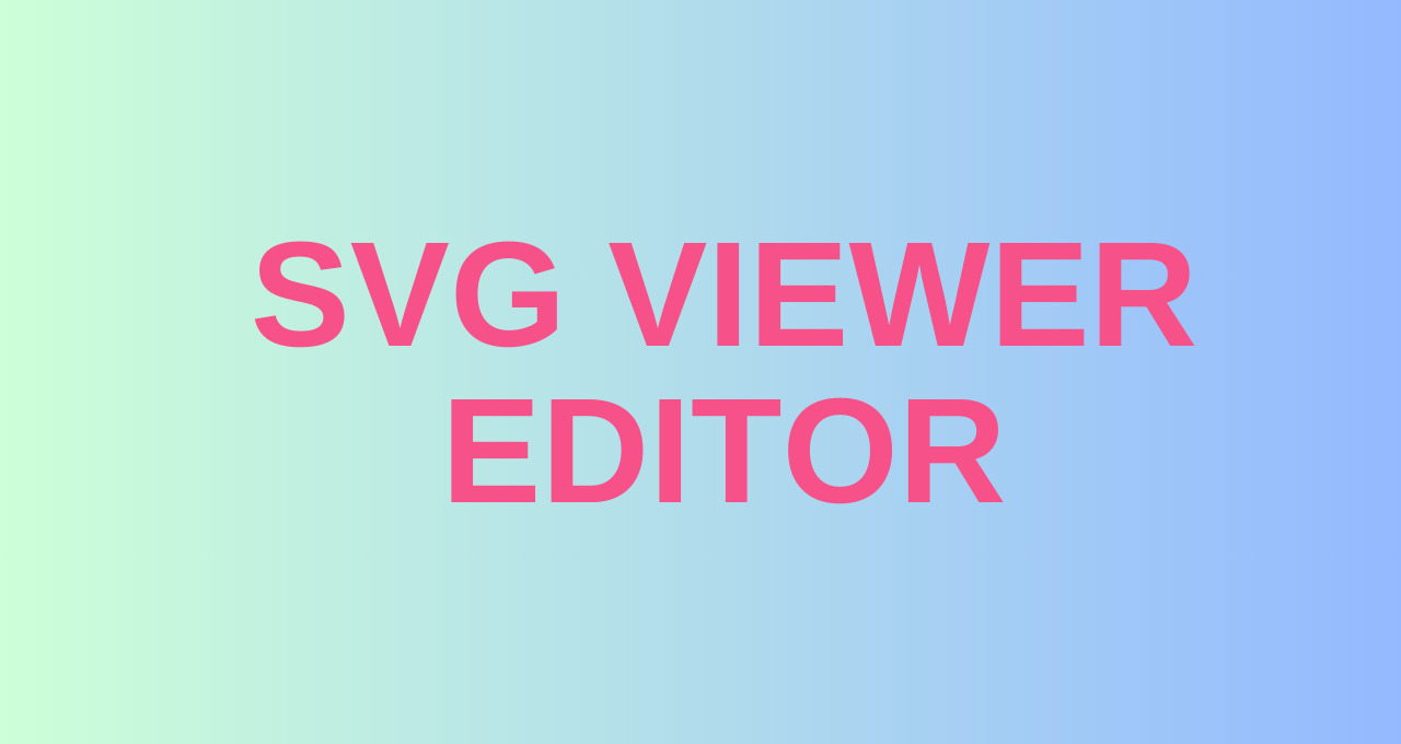 SVG Viewer Editor - Visualize and Customize Scalable Vector Graphics